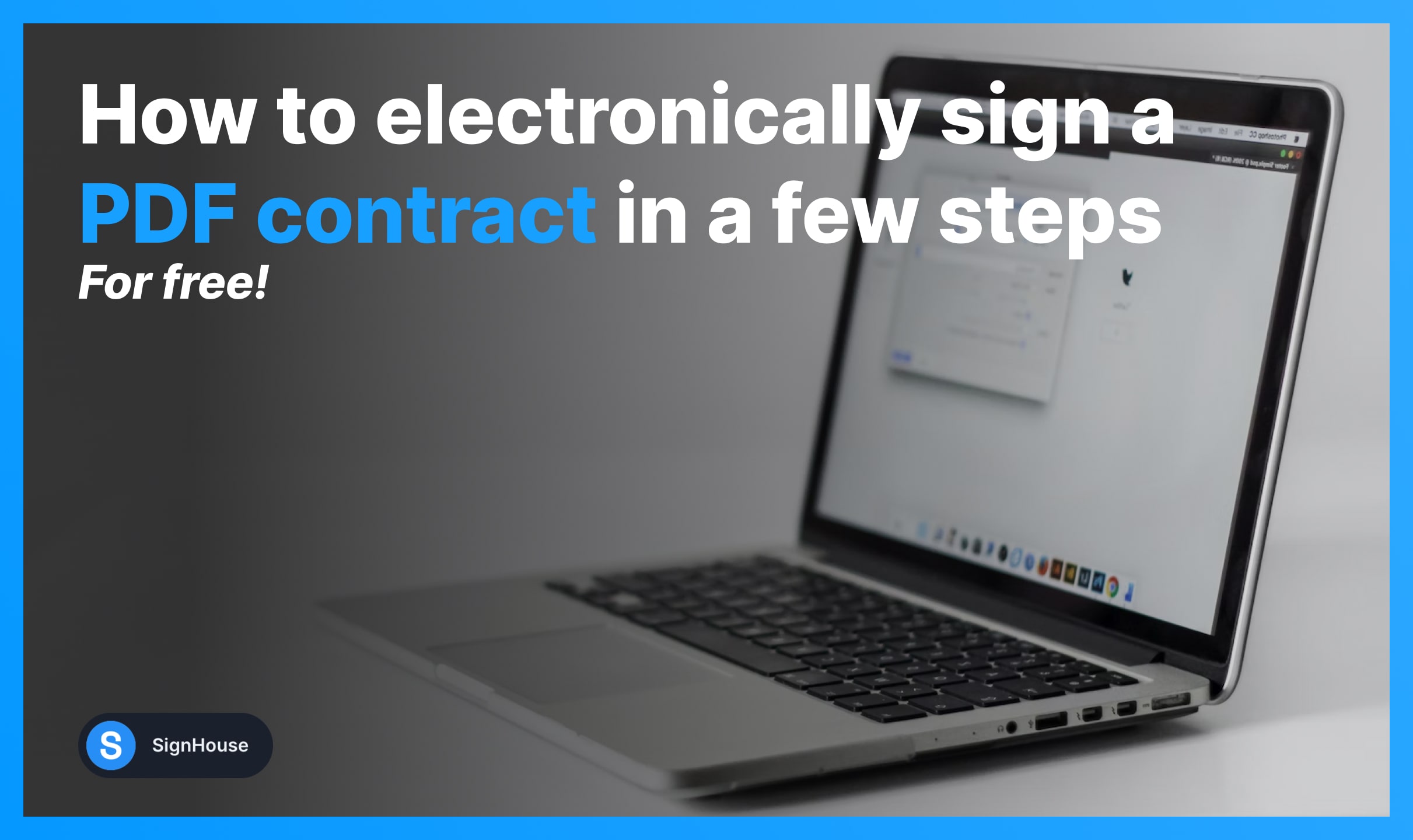 How To Sign A PDF Contract For Free (2024) - SignHouse